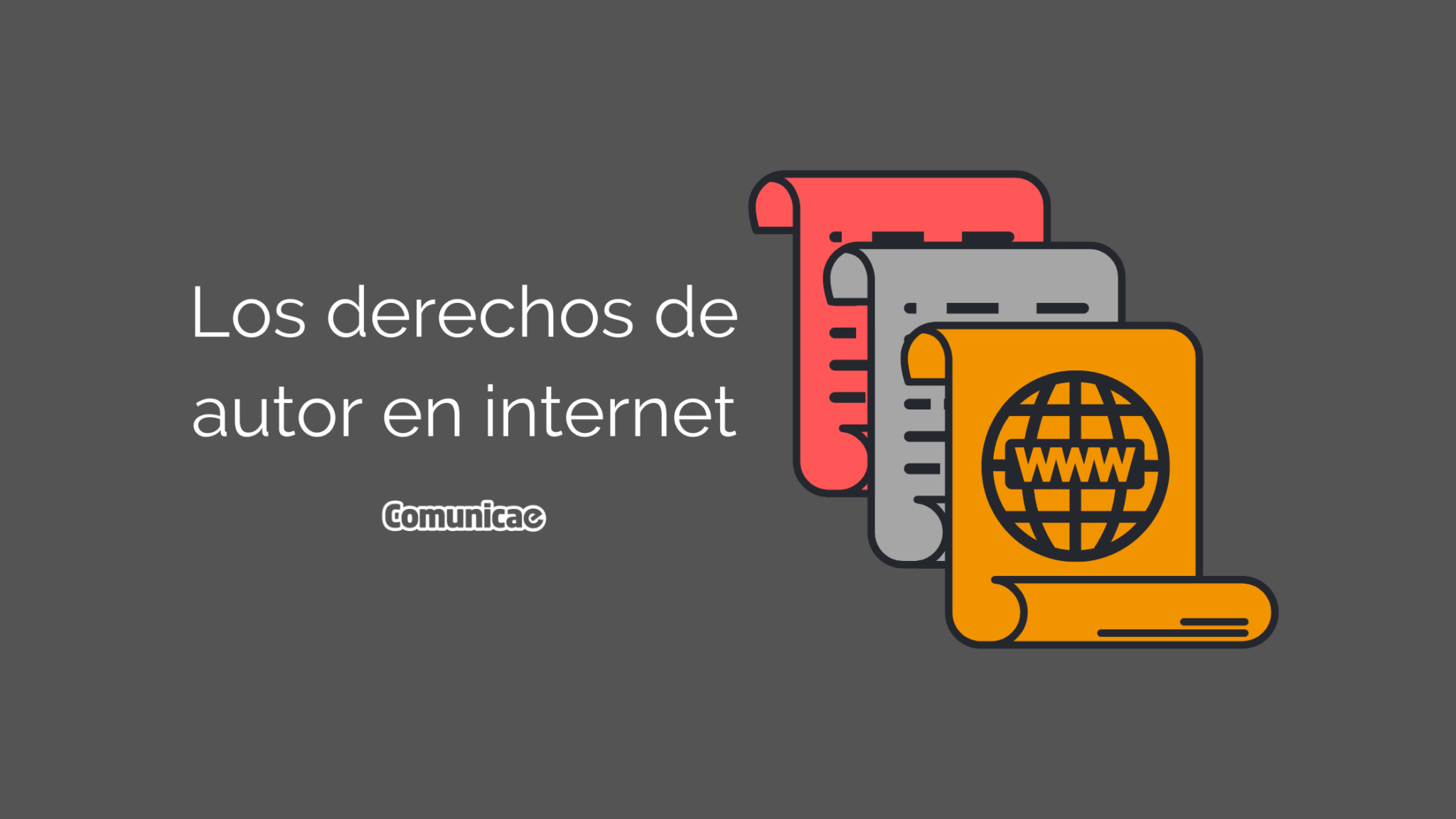 Derechos de autor en internet - Blog de Comunicae.es
