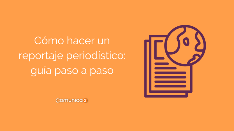 Cómo hacer un reportaje periodístico: guía paso a paso
